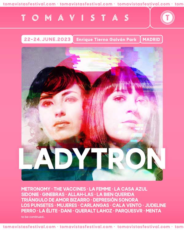 Ladytron Concert | Tomavistas Festival 2023